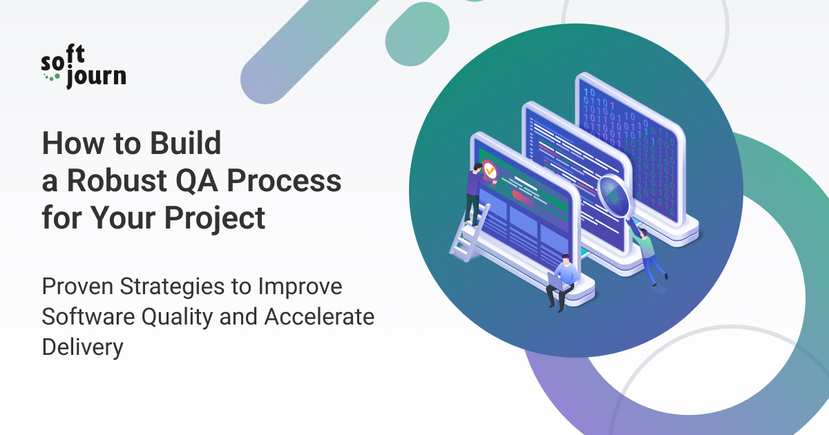 QA Process: Agile Quality Assurance Best Practices & Steps